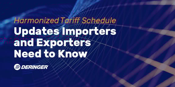 Harmonized Tariff Schedule: Updates Importers and Exporters Need to Know